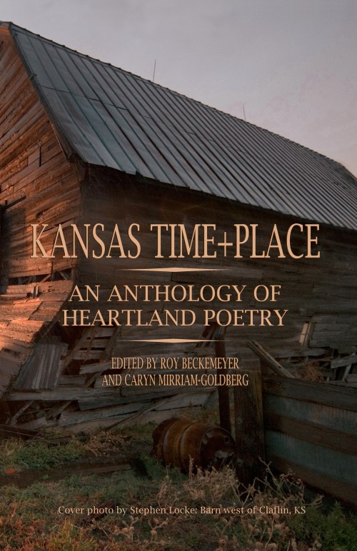 Kansas Time+Place: An Anthology of Heartland Poetry now available on ...